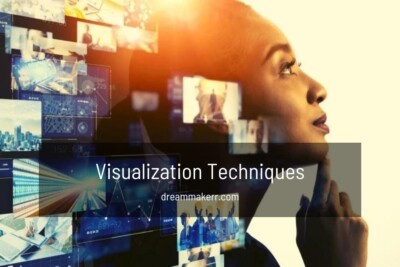 5 Visualization Techniques To Help You Achieve Your Goals