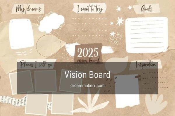 How to Create a Vision Board In 5 Steps (That Works) - DreamMaker