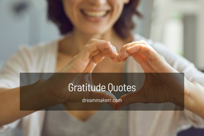 89+ Gratitude Quotes For A Very Grateful Life - DreamMaker