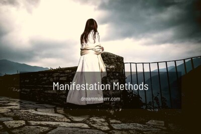 8 Manifestation Methods That Actually Work - DreamMaker