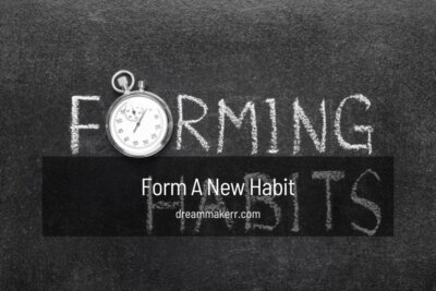 How Long Does it Take to Form a New Habit? - DreamMaker